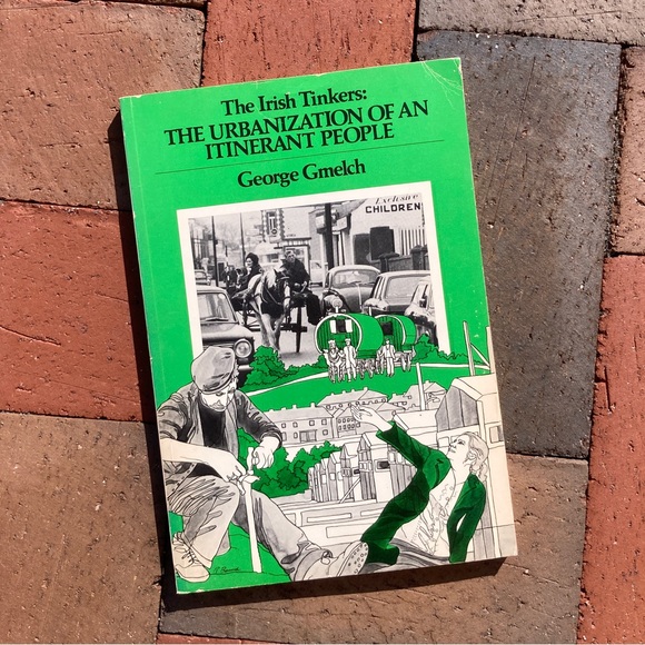 Other | 1977 The Irish Tinkers The Urbanization Of An Itinerant People ...